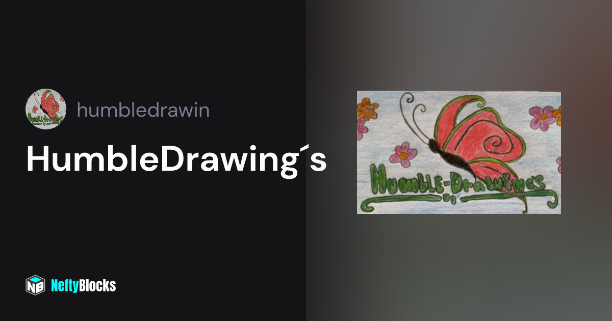humbledrawin on NeftyBlocks | The #1 Trade to Earn NFT Marketplace on WAX