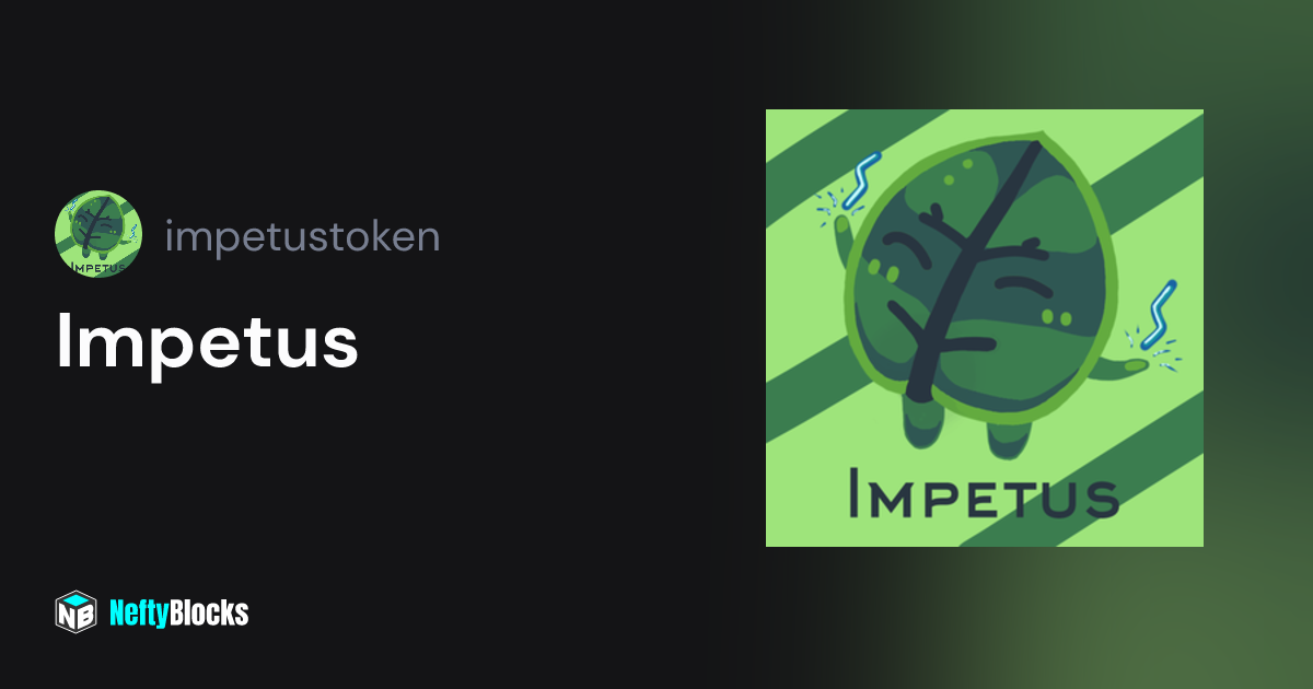 impetustoken on NeftyBlocks | The #1 Trade to Earn NFT Marketplace on WAX