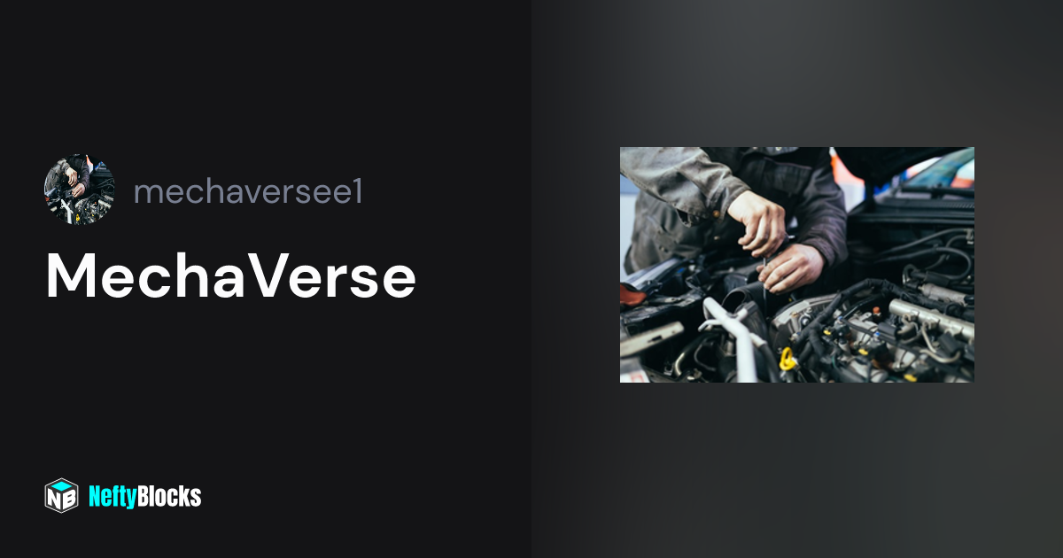 mechaversee1 on NeftyBlocks | The #1 Trade to Earn NFT Marketplace on WAX