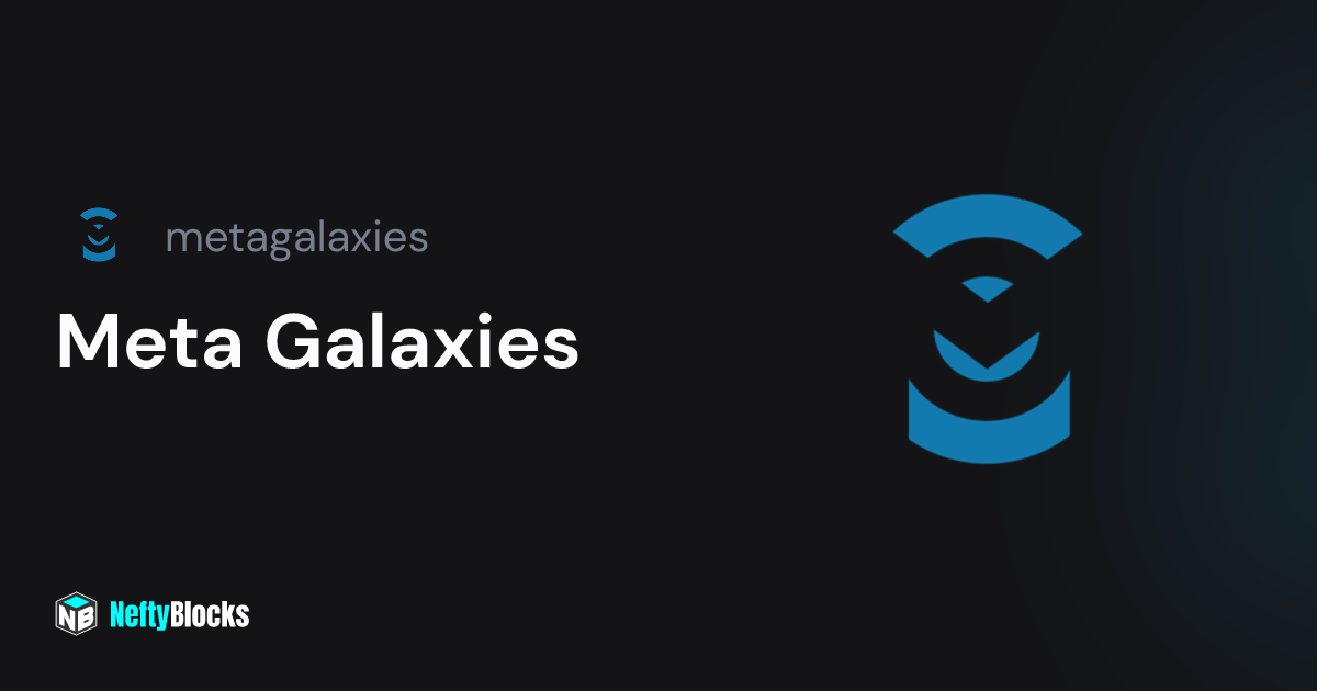 metagalaxies on NeftyBlocks | The #1 Trade to Earn NFT Marketplace on WAX