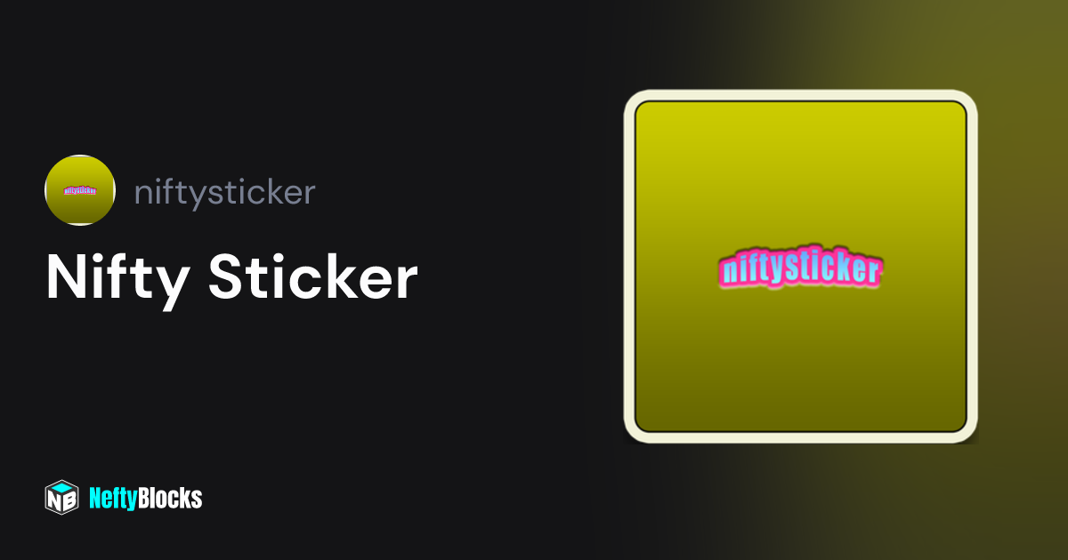 niftysticker on NeftyBlocks | The #1 Trade to Earn NFT Marketplace on WAX