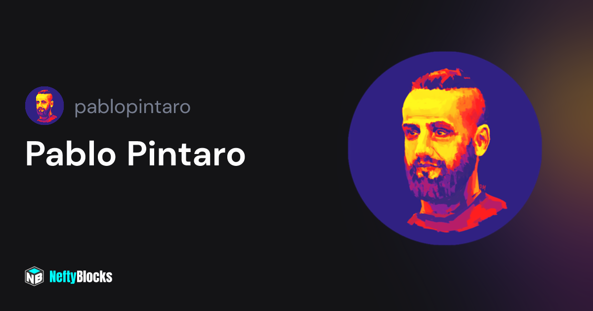 pablopintaro on NeftyBlocks | The #1 Trade to Earn NFT Marketplace on WAX