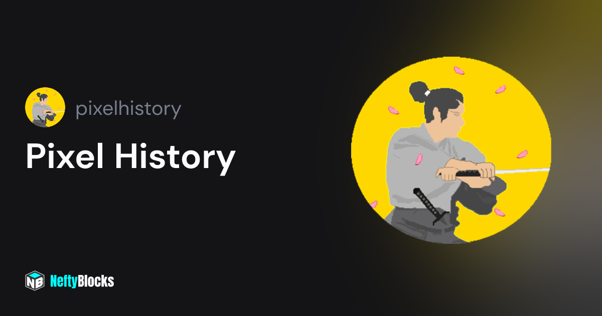 pixelhistory on NeftyBlocks | The #1 Trade to Earn NFT Marketplace on WAX