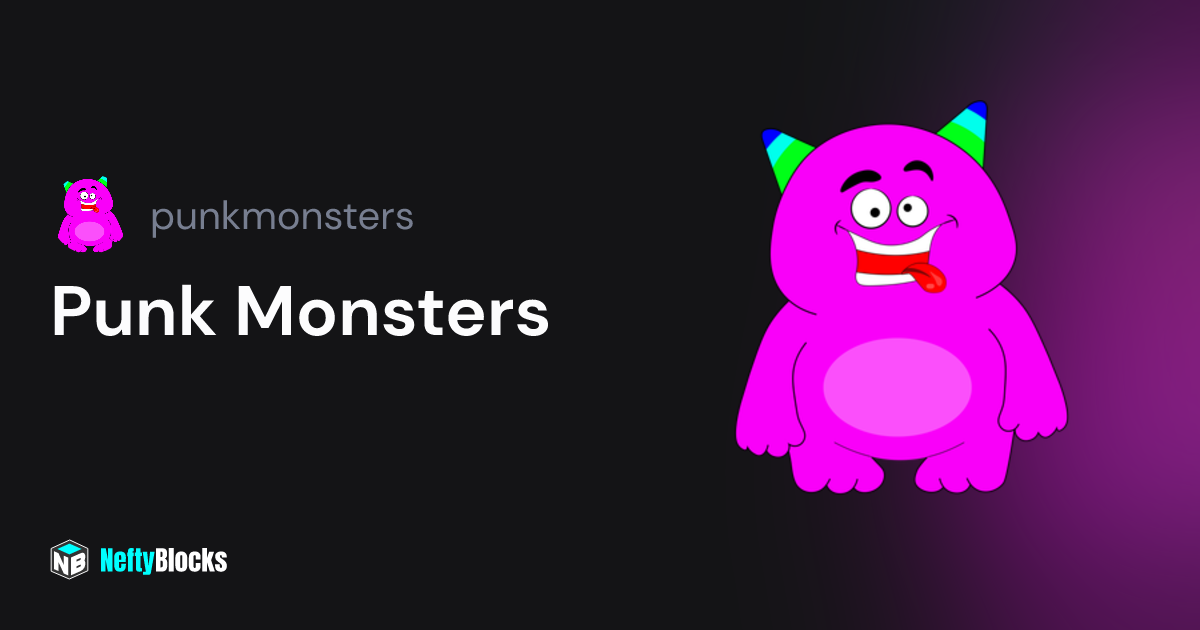 Drops - punkmonsters on NeftyBlocks | The #1 Trade to Earn NFT ...