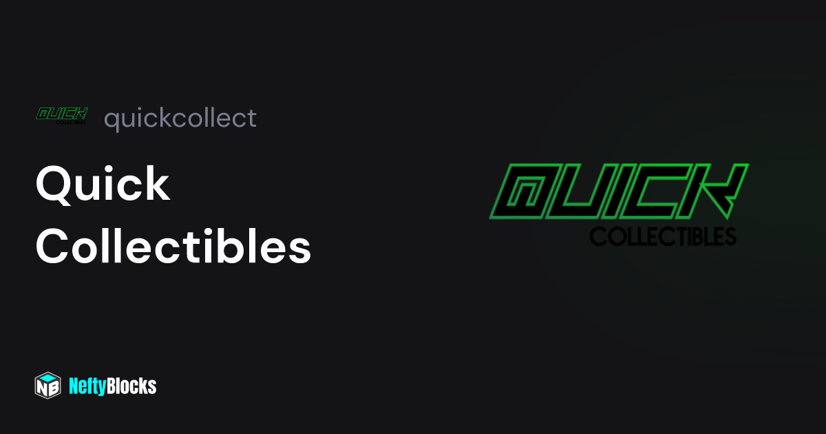 quickcollect on NeftyBlocks | The #1 Trade to Earn NFT Marketplace on WAX
