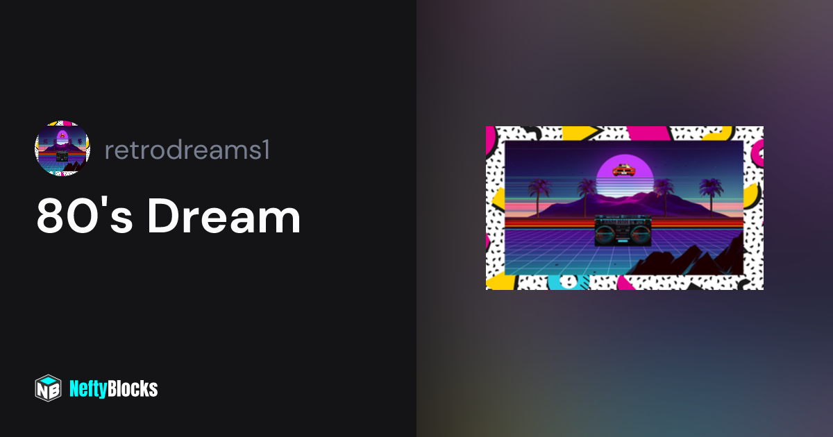 Packs - retrodreams1 on NeftyBlocks | The #1 Trade to Earn NFT ...