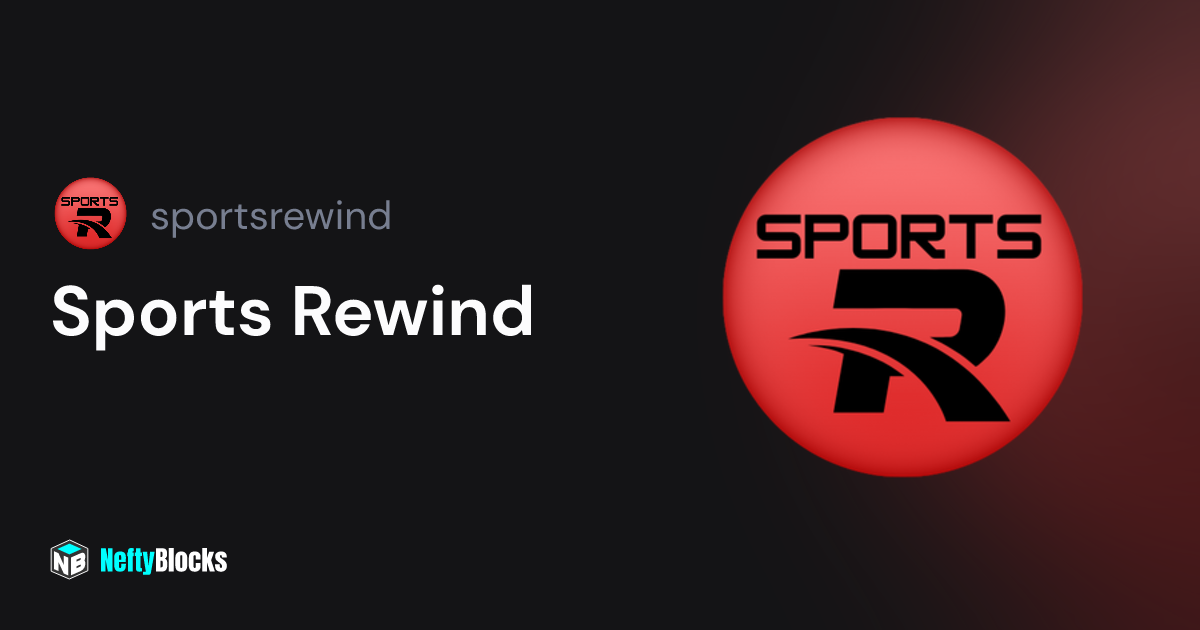 sportsrewind on NeftyBlocks | The #1 Trade to Earn NFT Marketplace on WAX