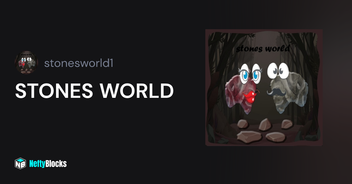 stonesworld1 on NeftyBlocks | The #1 Trade to Earn NFT Marketplace on WAX