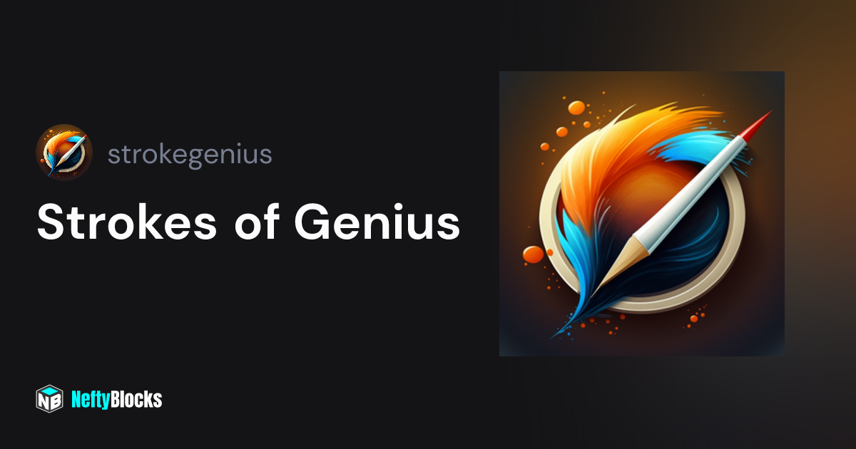 strokegenius on NeftyBlocks | The #1 Trade to Earn NFT Marketplace on WAX