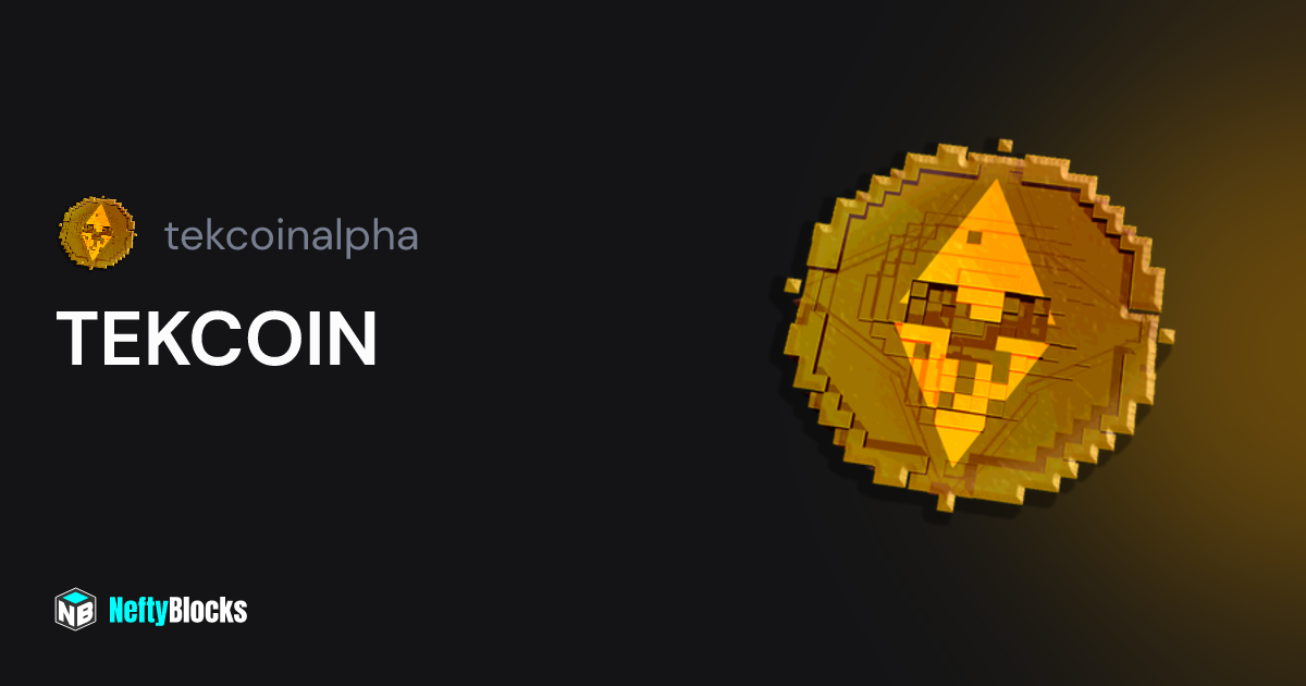 tekcoinalpha on NeftyBlocks | The #1 Trade to Earn NFT Marketplace on WAX