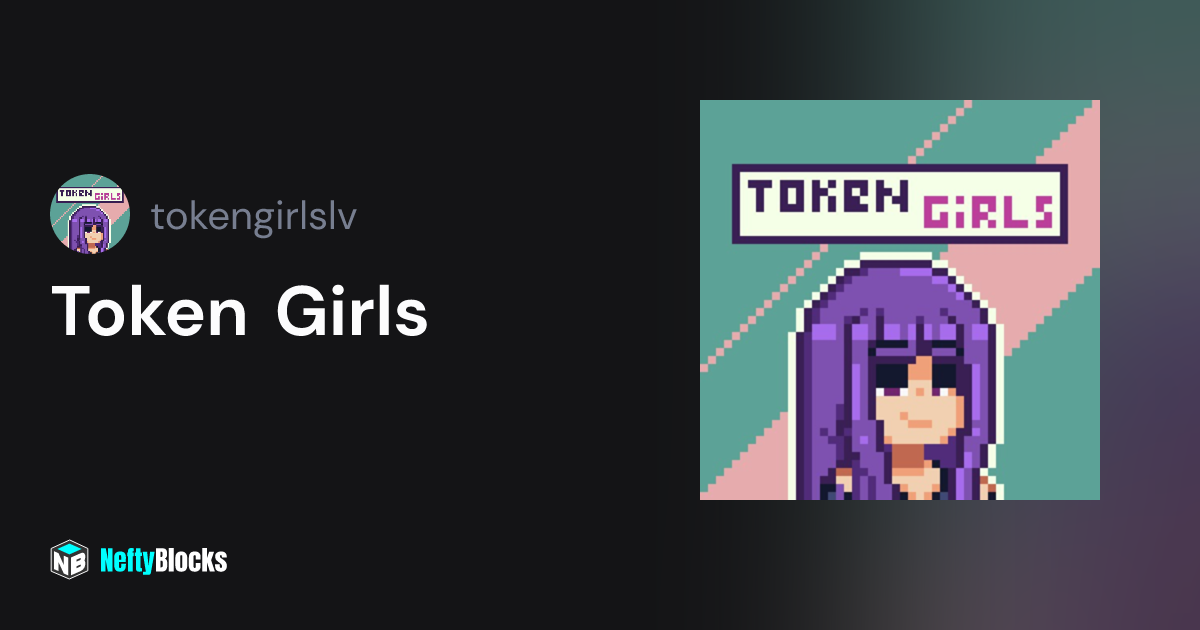 tokengirlslv on NeftyBlocks | The #1 Trade to Earn NFT Marketplace on WAX