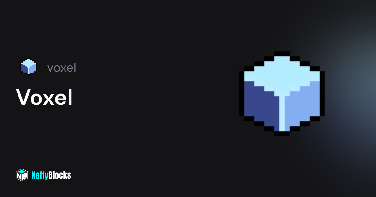 voxel on NeftyBlocks | The #1 Trade to Earn NFT Marketplace on WAX