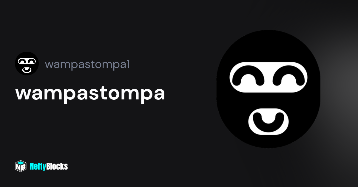 wampastompa1 on NeftyBlocks | The #1 Trade to Earn NFT Marketplace on WAX