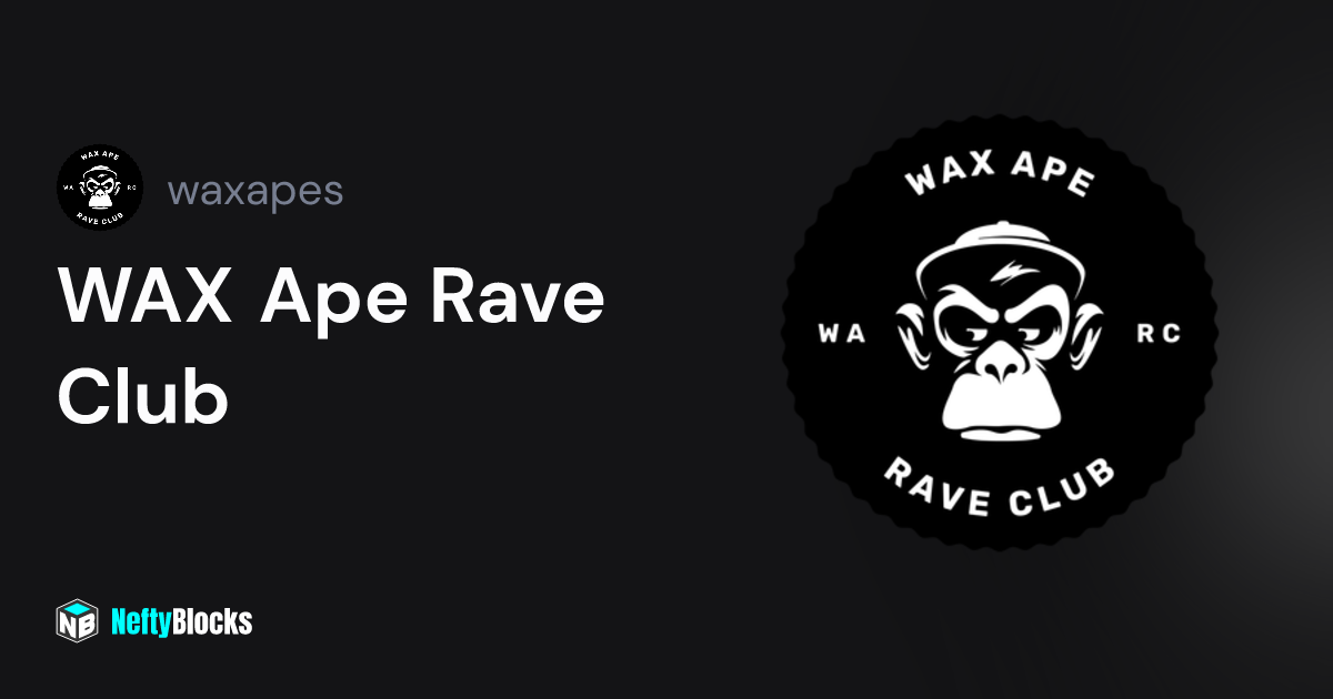 waxapes on NeftyBlocks | The #1 Trade to Earn NFT Marketplace on WAX