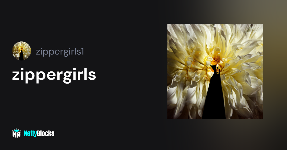 zippergirls1 on NeftyBlocks | The #1 Trade to Earn NFT Marketplace on WAX