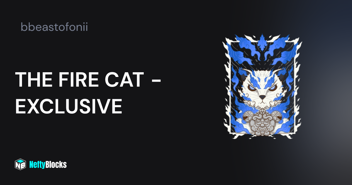 THE FIRE CAT - EXCLUSIVE - bbeastofonii on NeftyBlocks | The #1 Trade ...