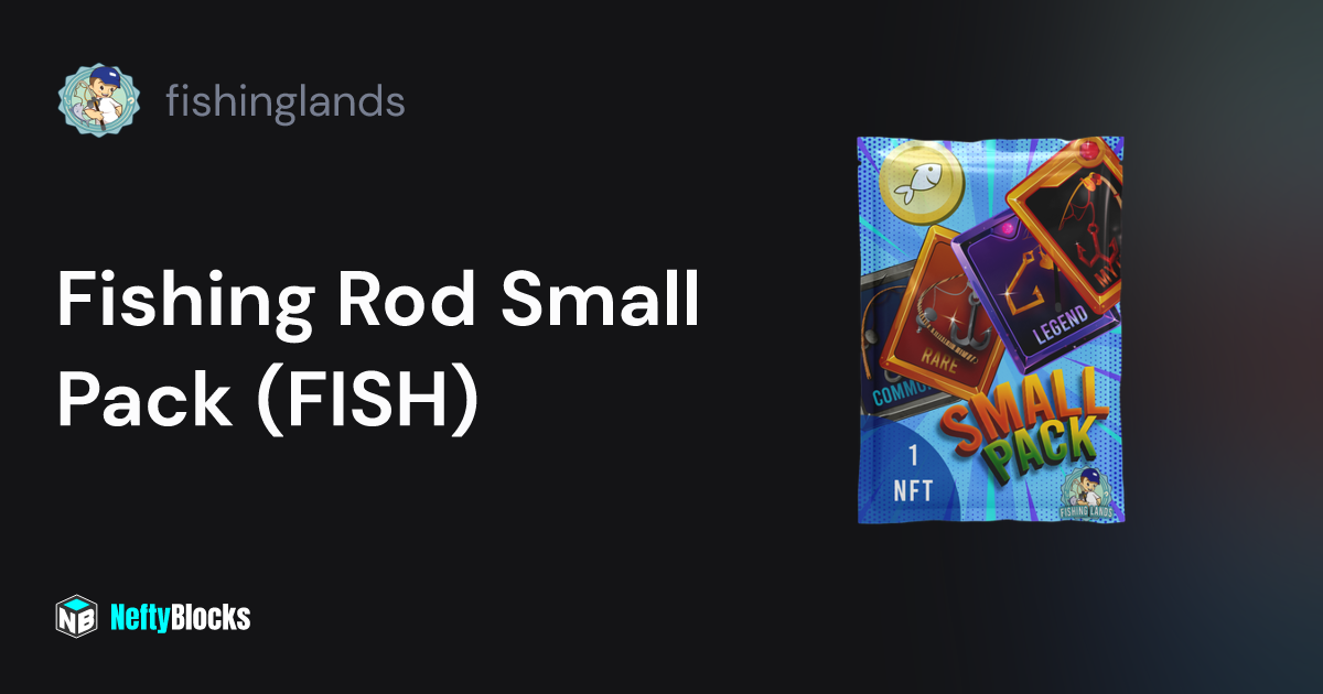 Fishing Rod Small Pack (FISH) - fishinglands on NeftyBlocks | The #1 ...