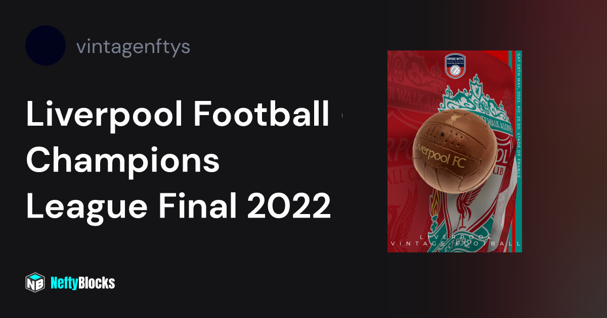Liverpool Football - Champions League Final 2022 - vintagenftys on ...