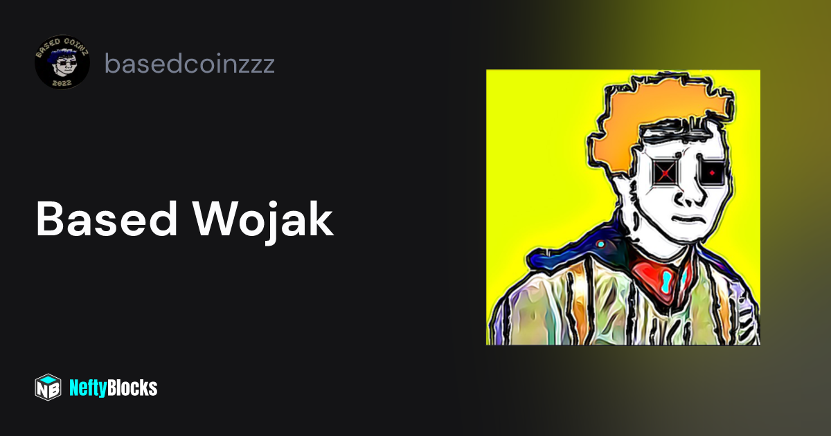 Based Wojak - strangefaces on NeftyBlocks | The #1 Trade to Earn NFT ...