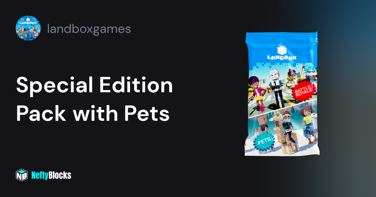 Special Edition Pack with Pets - landboxgames on NeftyBlocks | The #1 ...