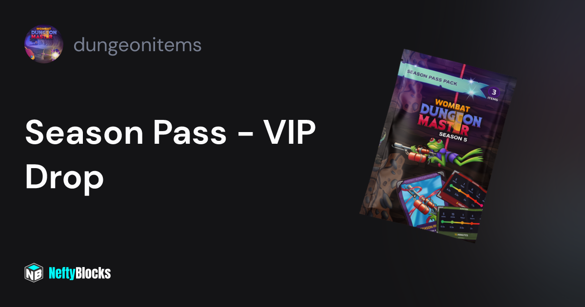 Season Pass - VIP Drop - dungeonitems on NeftyBlocks | The #1 Trade to ...