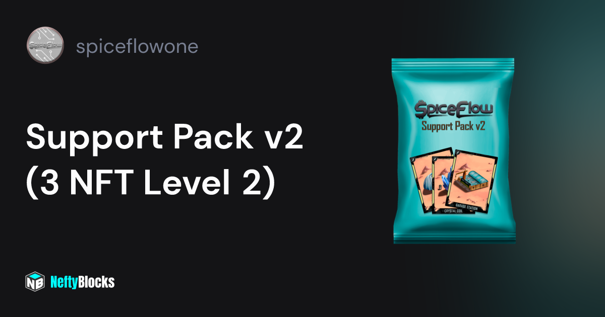 Support Pack v2 (3 NFT Level 2) - spiceflowone on NeftyBlocks | The #1 ...