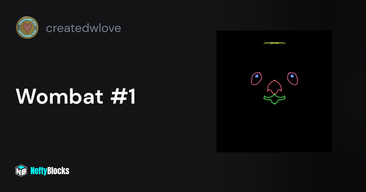 Wombat #1 - createdwlove on NeftyBlocks | The #1 Trade to Earn NFT ...