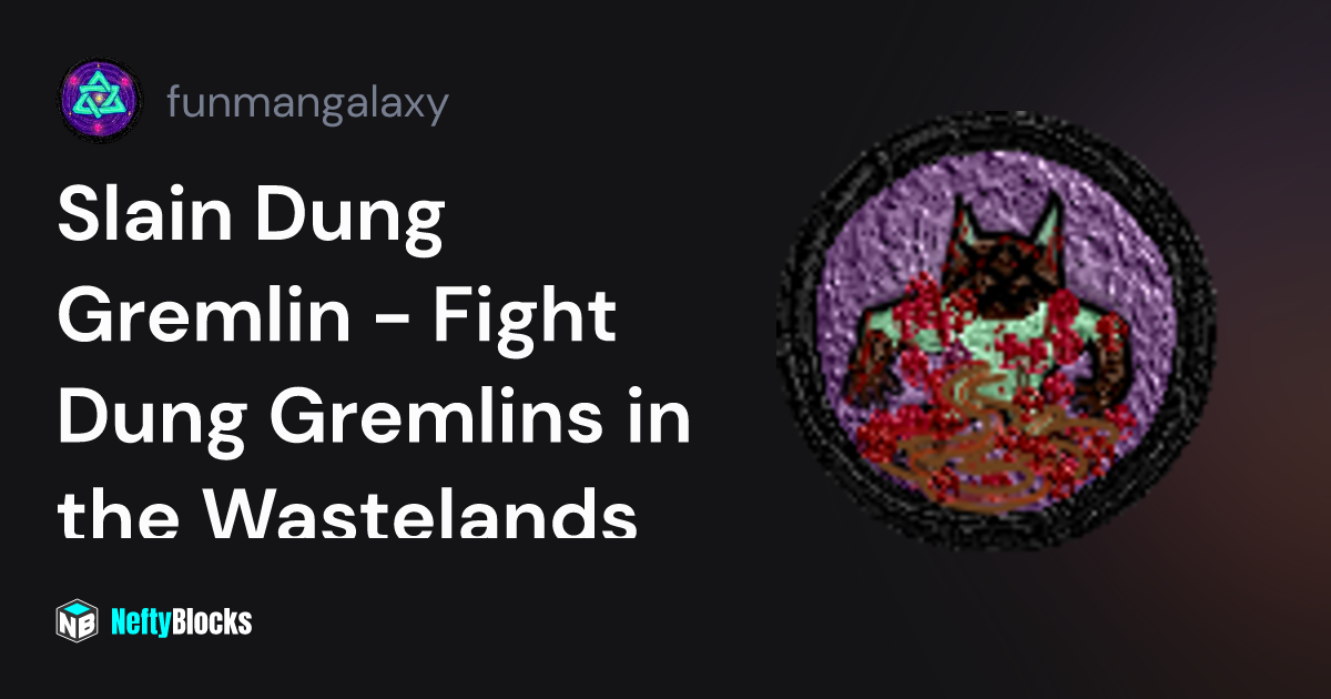 Slain Dung Gremlin - Fight Dung Gremlins in the Wastelands Every Hour ...