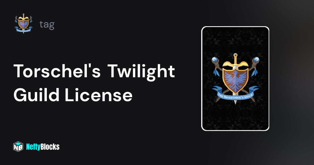 Torschel's Twilight Guild License - tag on NeftyBlocks | The #1 Trade ...