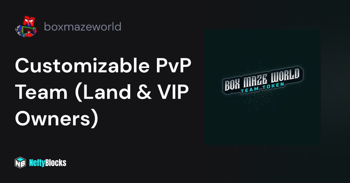 Customizable PvP Team (Land & VIP Owners) - boxmazeworld on NeftyBlocks ...