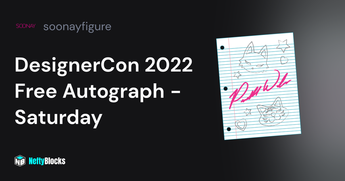 DesignerCon 2022 Free Autograph - Saturday - soonayfigure on ...
