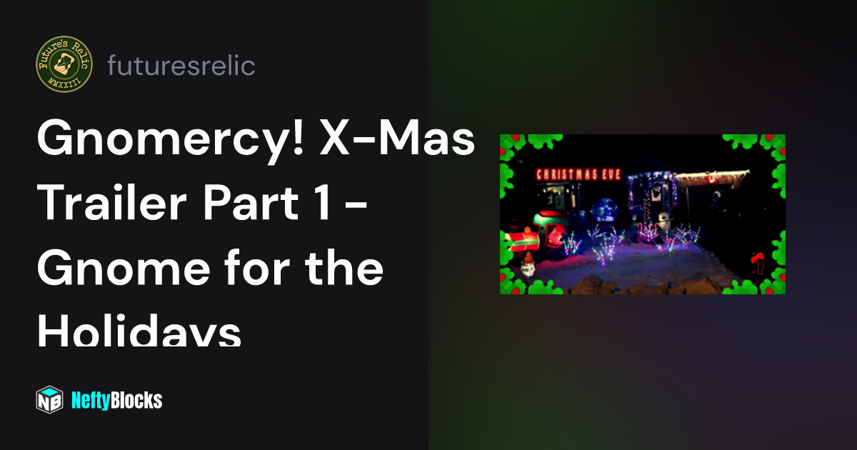 Gnomercy! X-Mas Trailer Part 1 - Gnome for the Holidays - futuresrelic ...