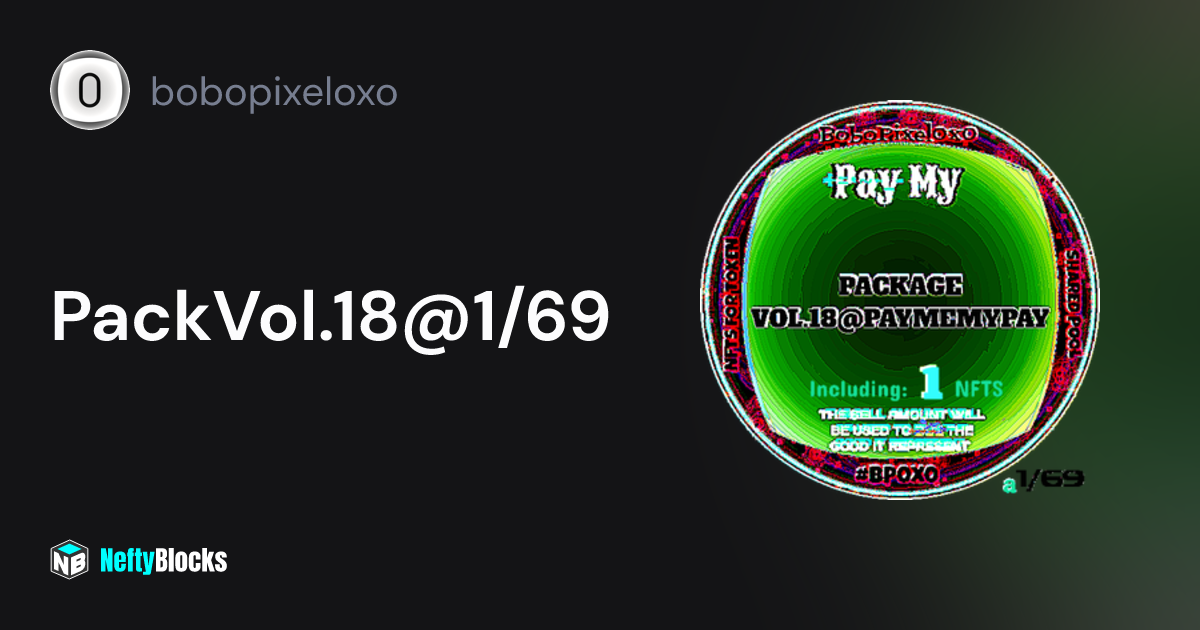 PackVol.18@1/69 - bobopixeloxo on NeftyBlocks | The #1 Trade to Earn ...