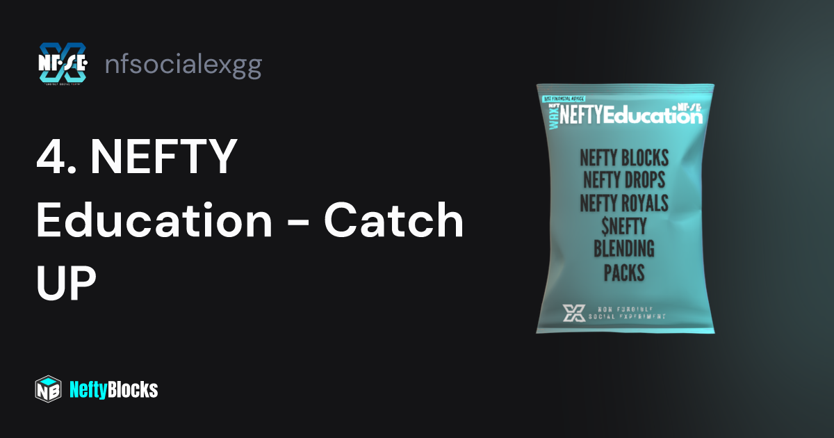 4. NEFTY Education - Catch UP - nfsocialexgg on NeftyBlocks | The #1 ...