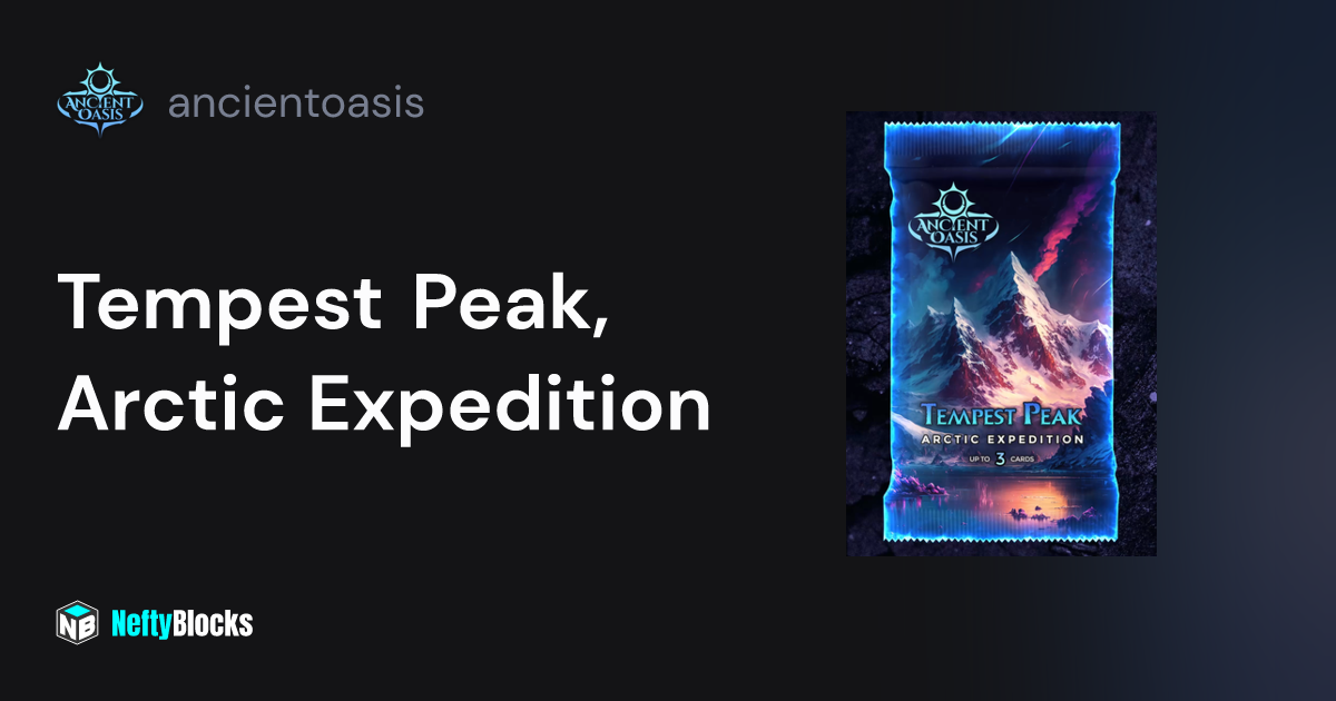 Tempest Peak, Arctic Expedition - ancientoasis on NeftyBlocks | The #1 Trade to Earn NFT ...