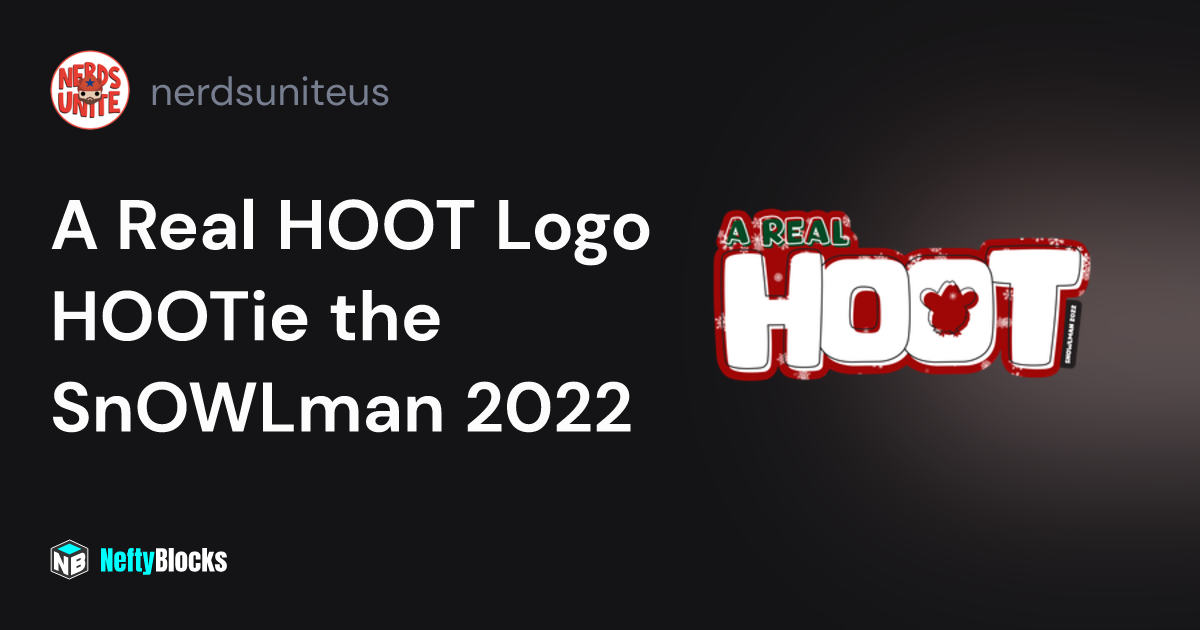 A Real HOOT Logo - HOOTie the SnOWLman 2022 - nerdsuniteus on ...