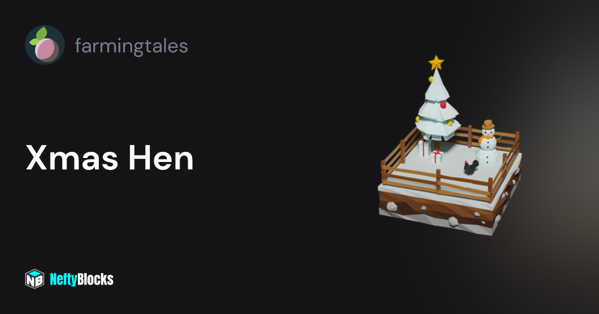 Xmas Hen - farmingtales on NeftyBlocks | The #1 Trade to Earn NFT ...