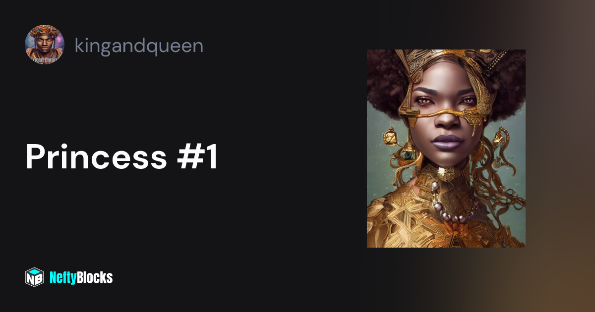 Princess #1 - kingandqueen on NeftyBlocks | The #1 Trade to Earn NFT ...