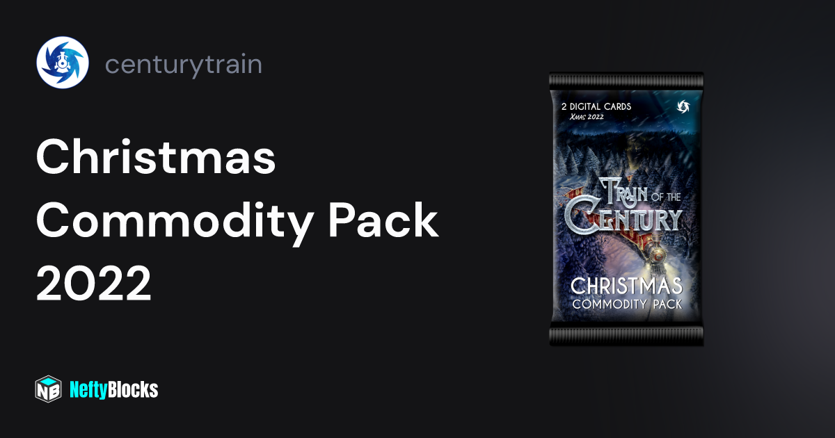 Christmas Commodity Pack 2022 - centurytrain on NeftyBlocks | The #1 ...