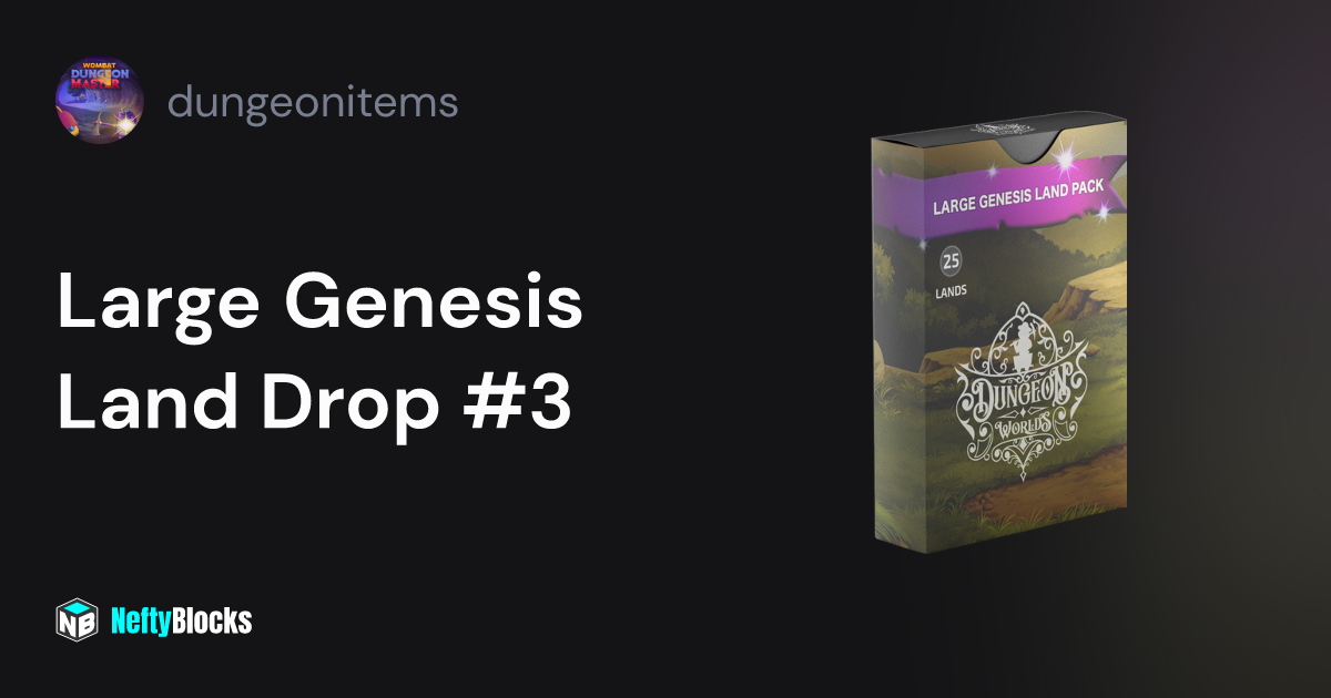 Large Genesis Land Drop #3 - dungeonitems on NeftyBlocks | The #1 Trade ...