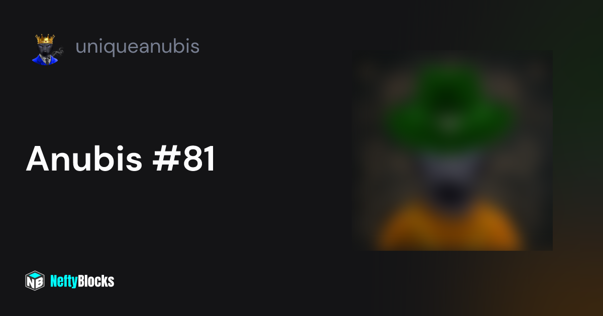 Anubis #81 - uniqueanubis on NeftyBlocks | The #1 Trade to Earn NFT Marketplace on WAX