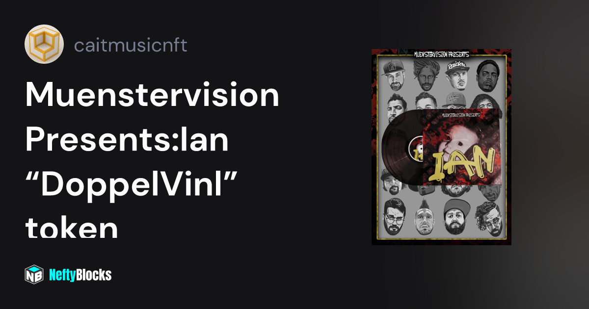 Muenstervision Presents:Ian “DoppelVinl” token - caitmusicnft on ...