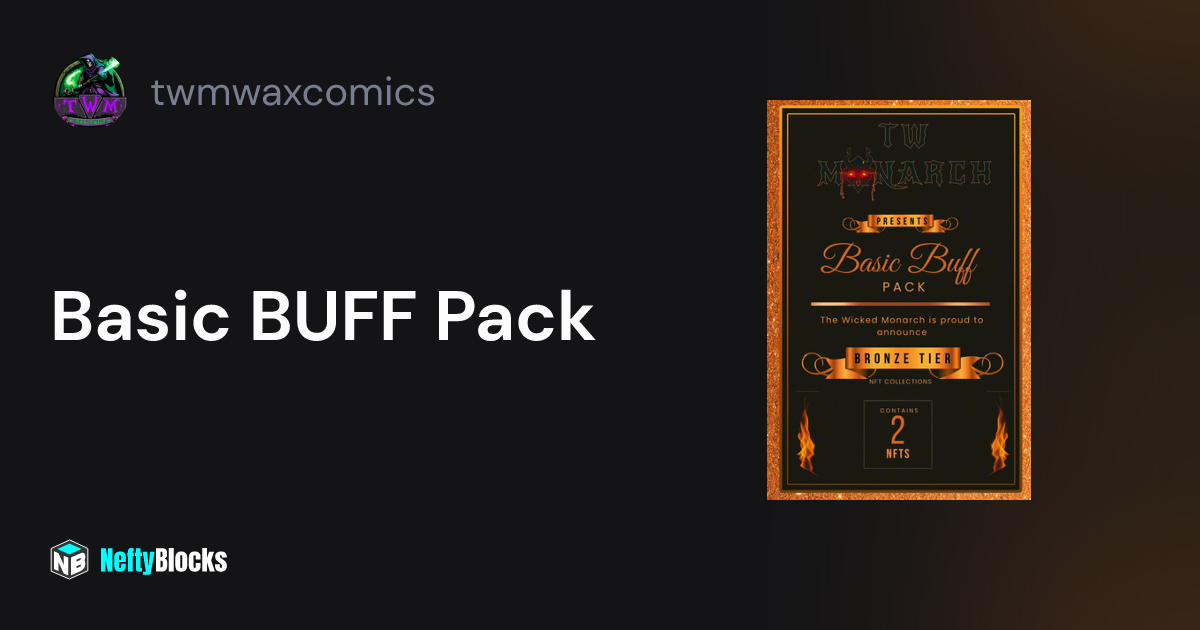Basic BUFF Pack - twmwaxcomics on NeftyBlocks | The #1 Trade to Earn ...