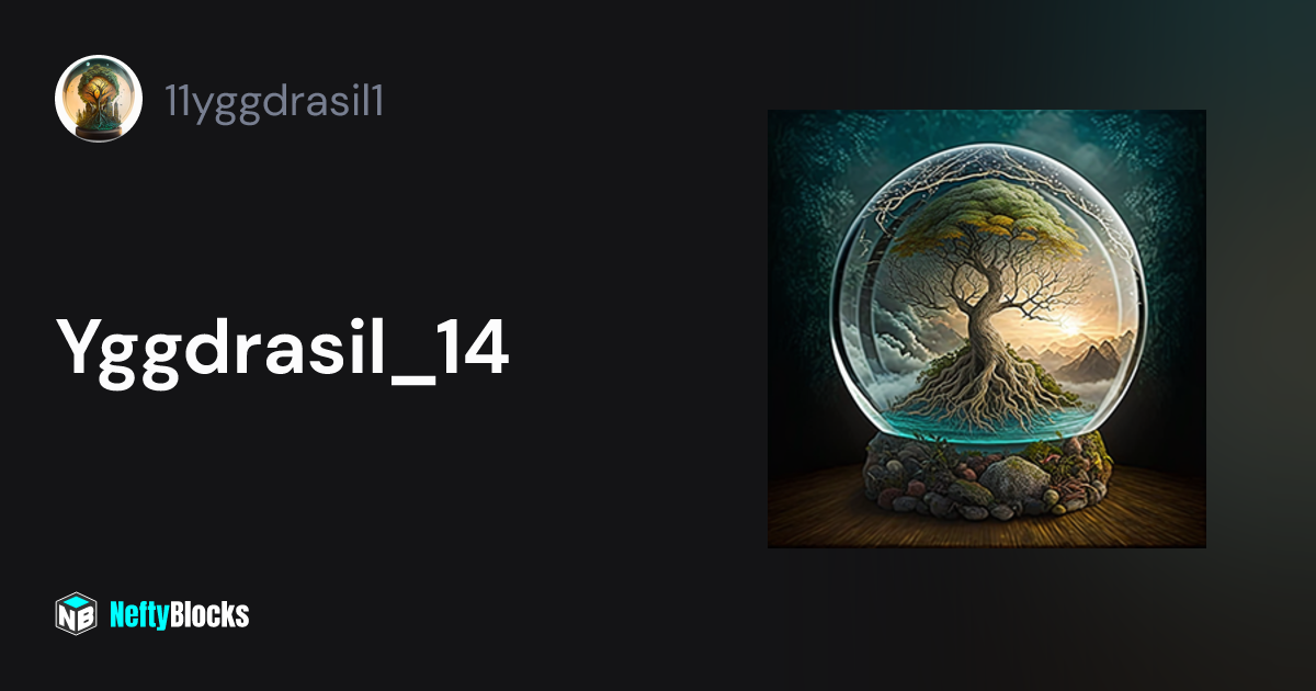 Yggdrasil_14 - 11yggdrasil1 on NeftyBlocks | The #1 Trade to Earn NFT Marketplace on WAX