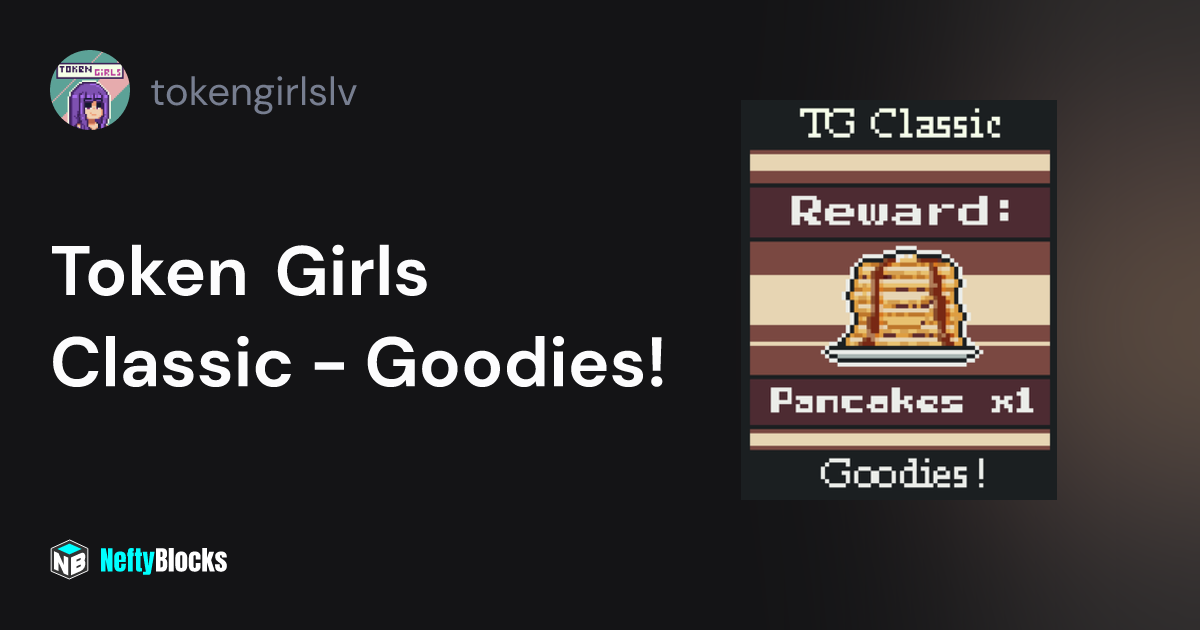 Token Girls Classic - Goodies! - tokengirlslv on NeftyBlocks | The #1 ...