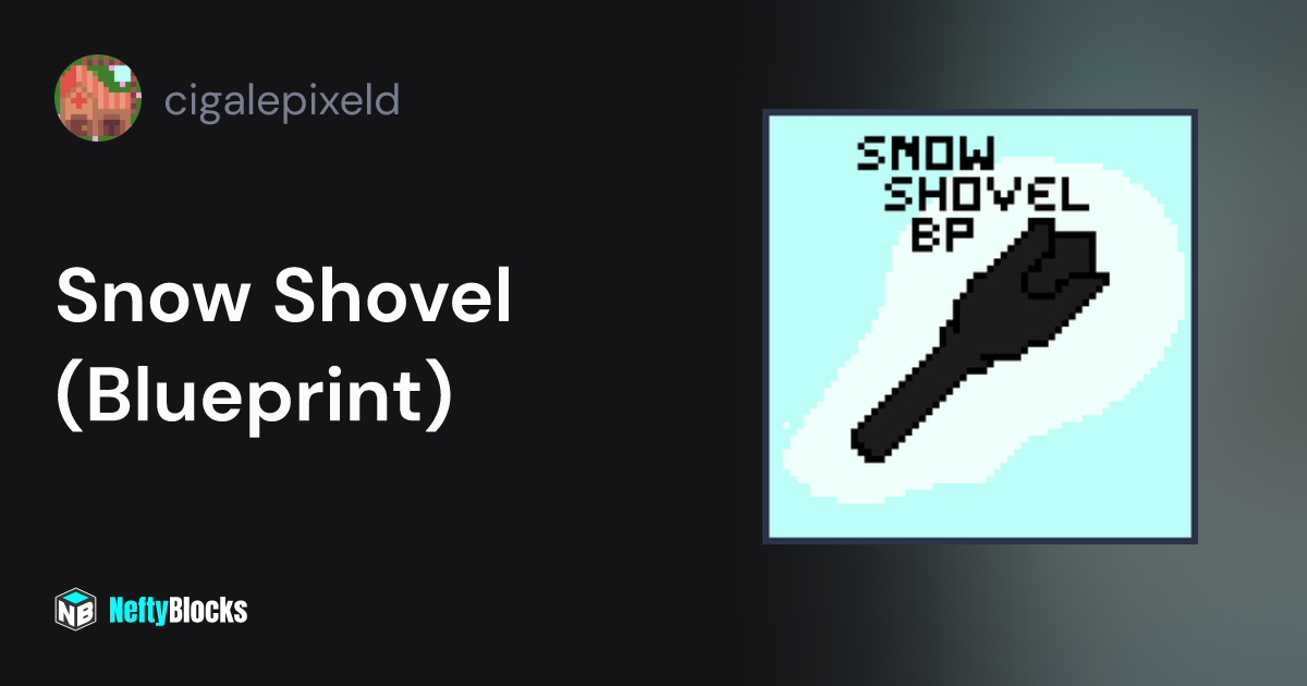 Snow Shovel (Blueprint) - cigalepixeld on NeftyBlocks | The #1 Trade to ...