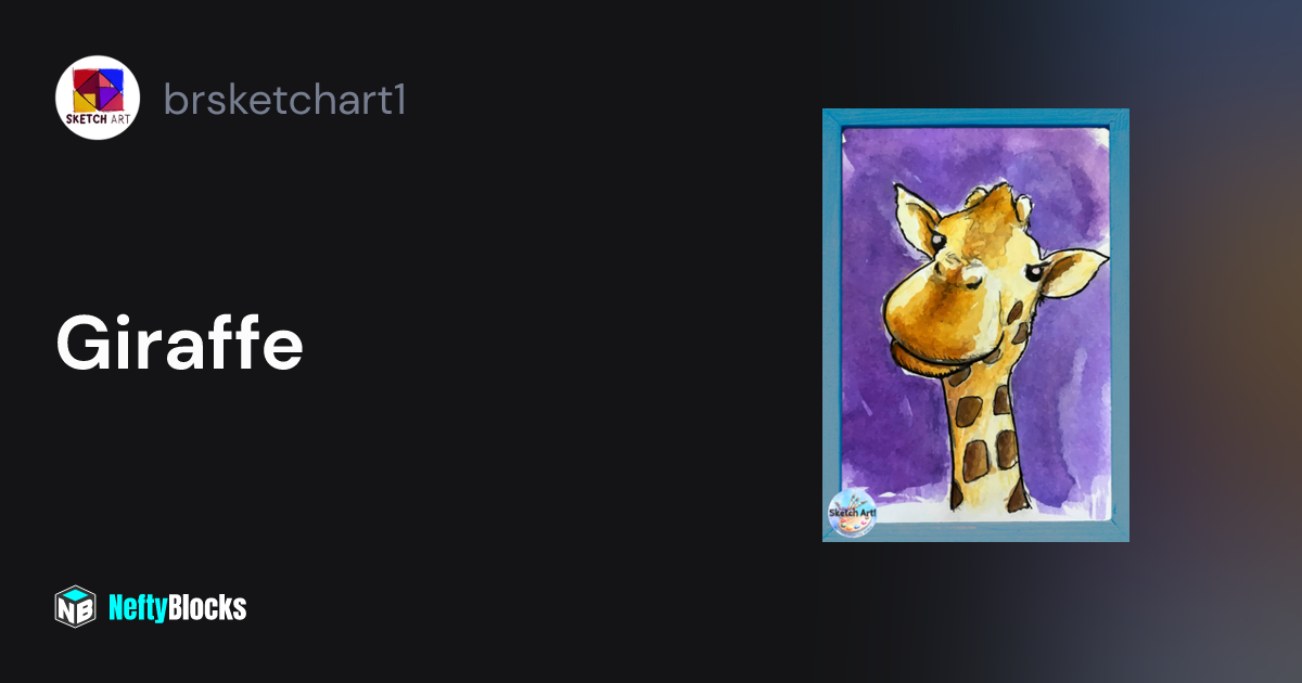 Giraffe - brsketchart1 on NeftyBlocks | The #1 Trade to Earn NFT ...