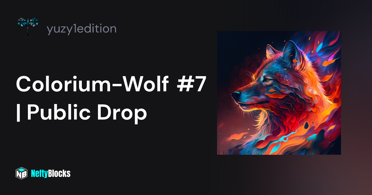 Colorium-Wolf #7 | Public Drop - yuzy1edition on NeftyBlocks | The #1 ...