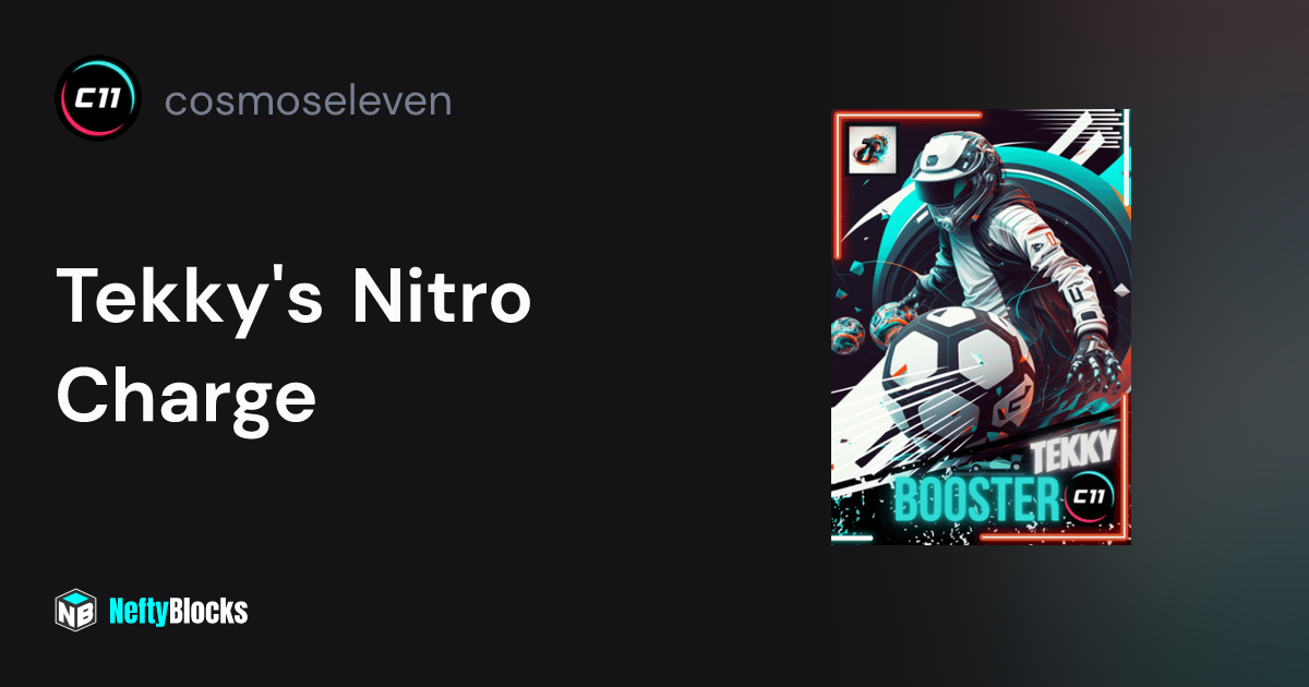 Tekky's Nitro Charge - cosmoseleven on NeftyBlocks | The #1 Trade to ...