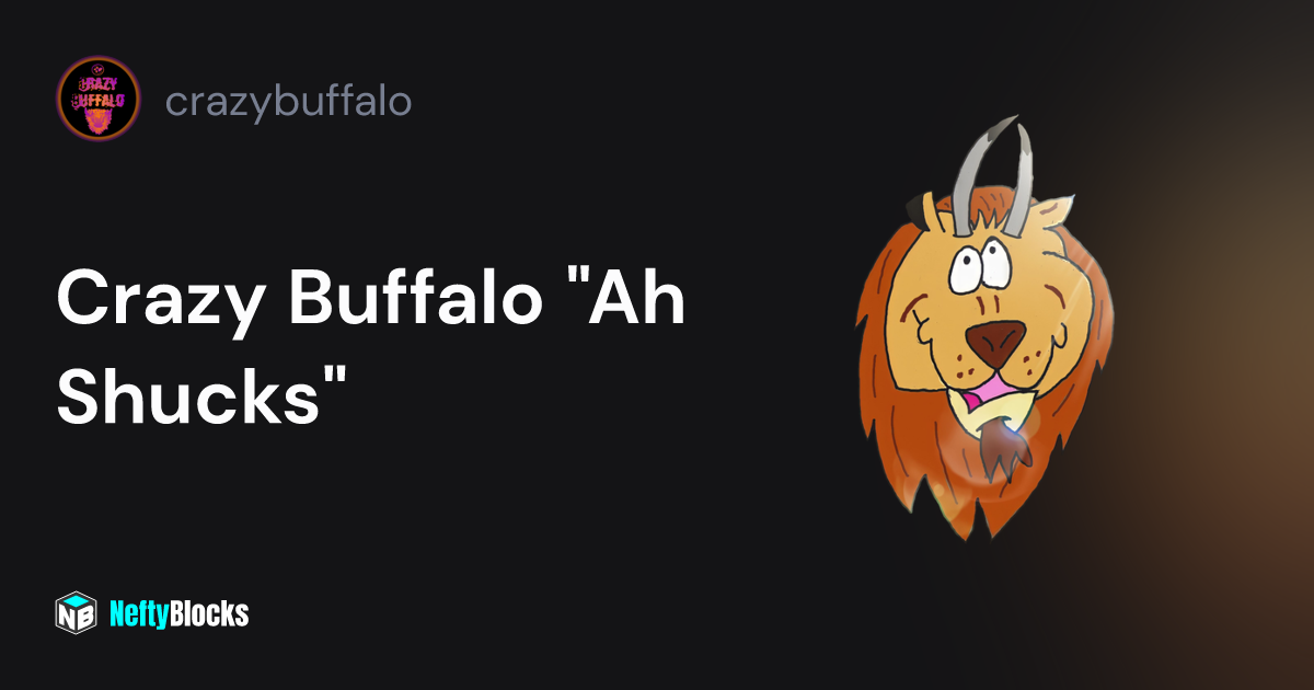 Crazy Buffalo "Ah Shucks" - crazybuffalo on NeftyBlocks | The #1 Trade ...